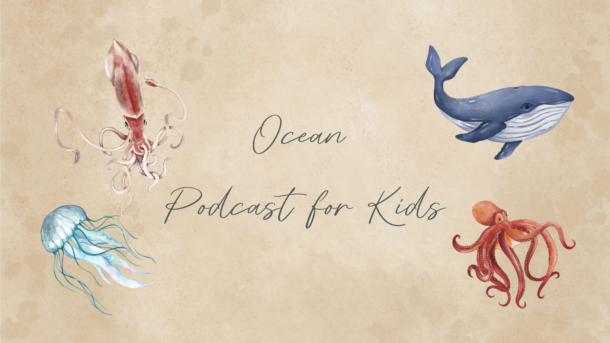 Ocean Podcast for Kids